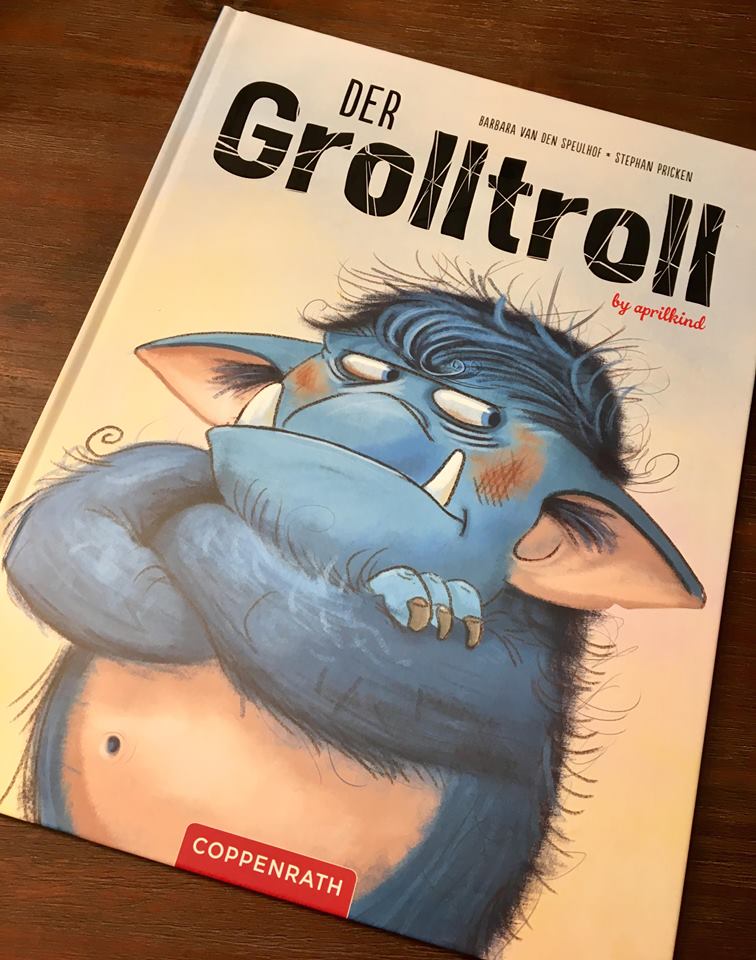 [Rezension] "Der Grolltroll" von Barbara van den Speulhof, aprilkind ...